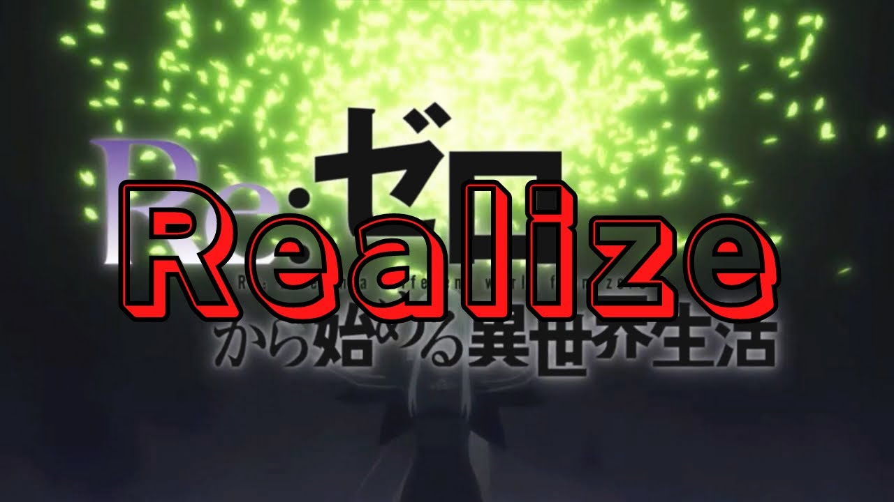 リゼロ2期 OP Realize【AMV/MAD】「Re:ゼロから始める異世界生活 」 - WACOCA ANIME