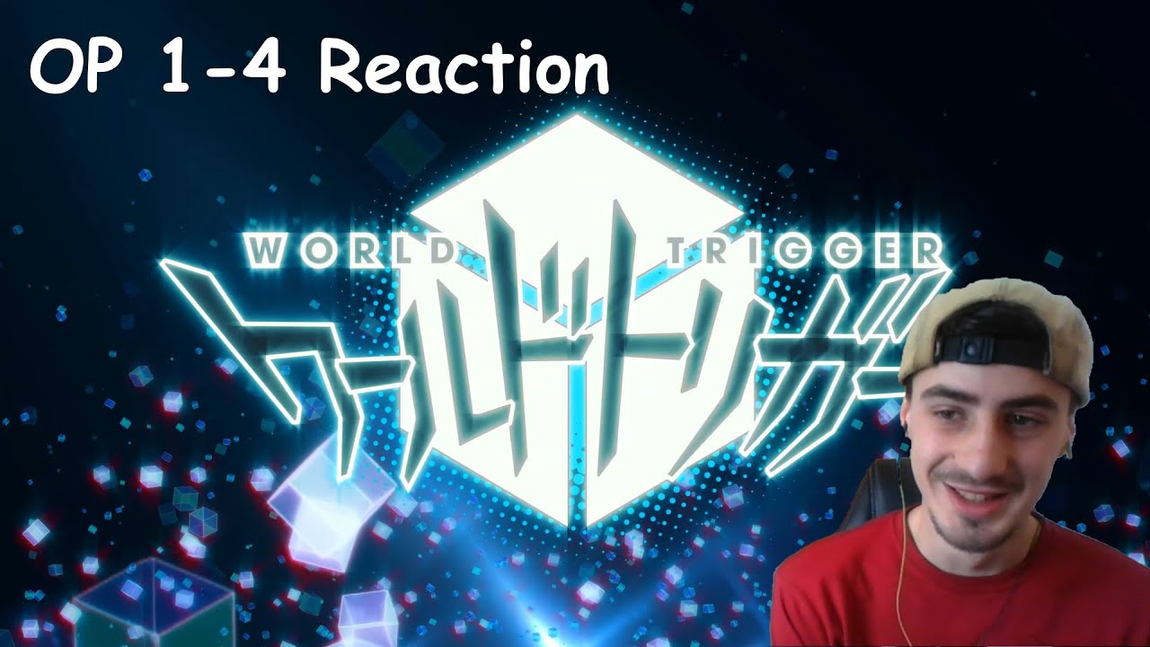 World Trigger All Openings 1-4 Reaction - ワールドトリガー OP 反応 - WACOCA ANIME