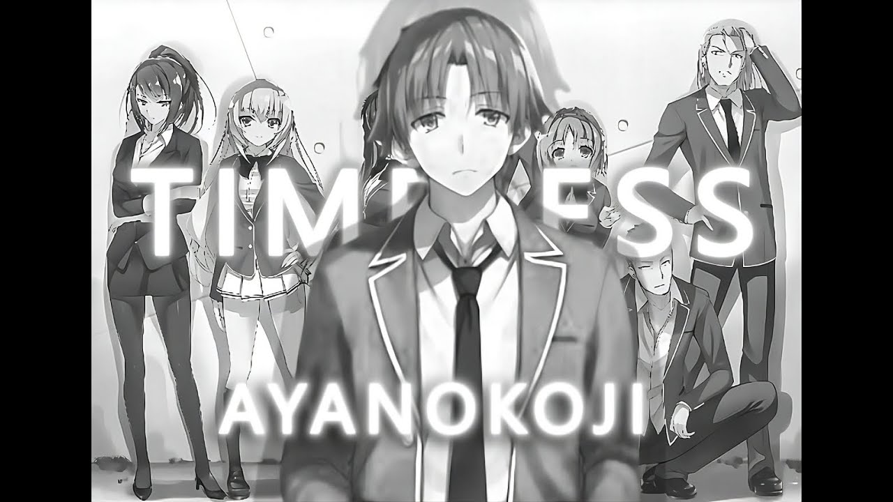 ayanokoji vs ryuen timeless [amv edit] - WACOCA ANIME