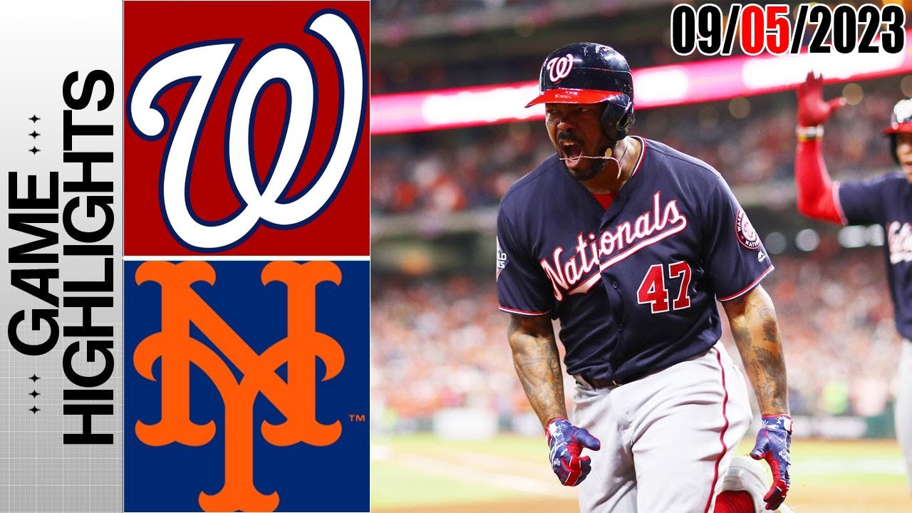 ワシントン・ナショナルズ vs ニューヨーク・メッツ 試合ハイライト [TODAY] 2023 年 9 月 5 日 | MLB 2023 - WACOCA BASEBALL