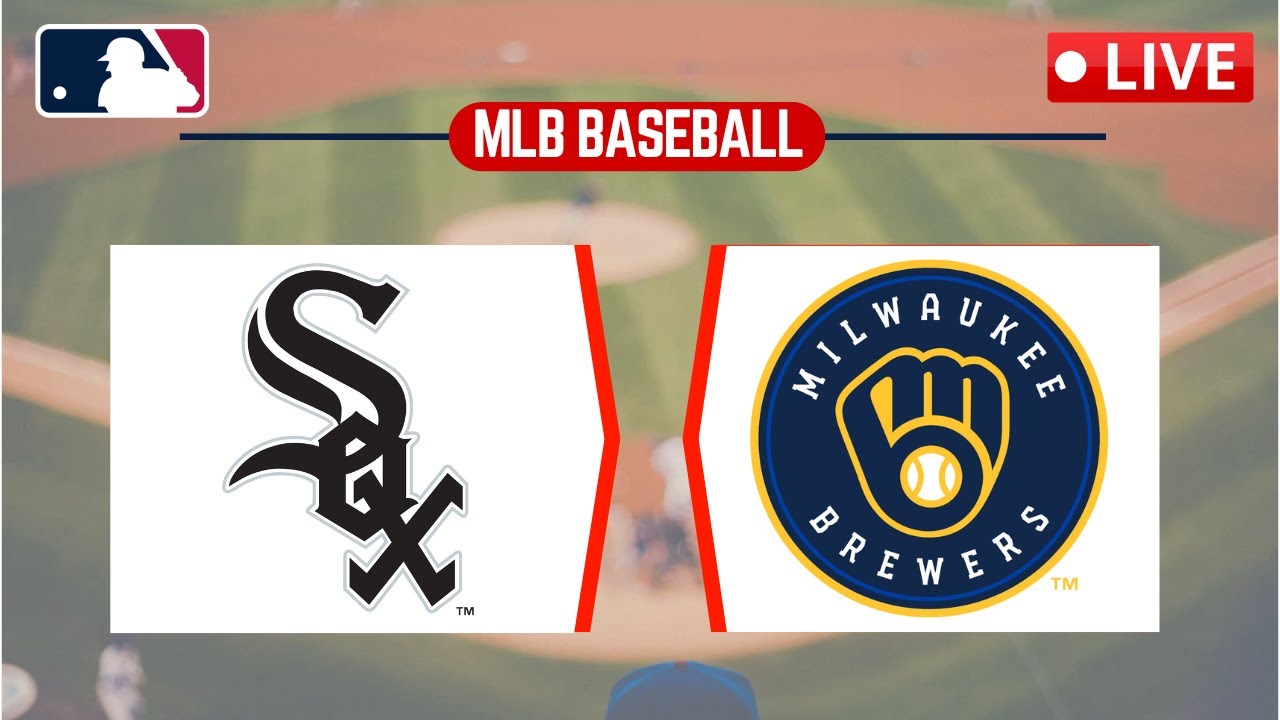 Live：ミルウォーキーブリューワーズ対シカゴホワイトソックス| MLBメジャーリーグ2025 Live Score Today - WACOCA BASEBALL