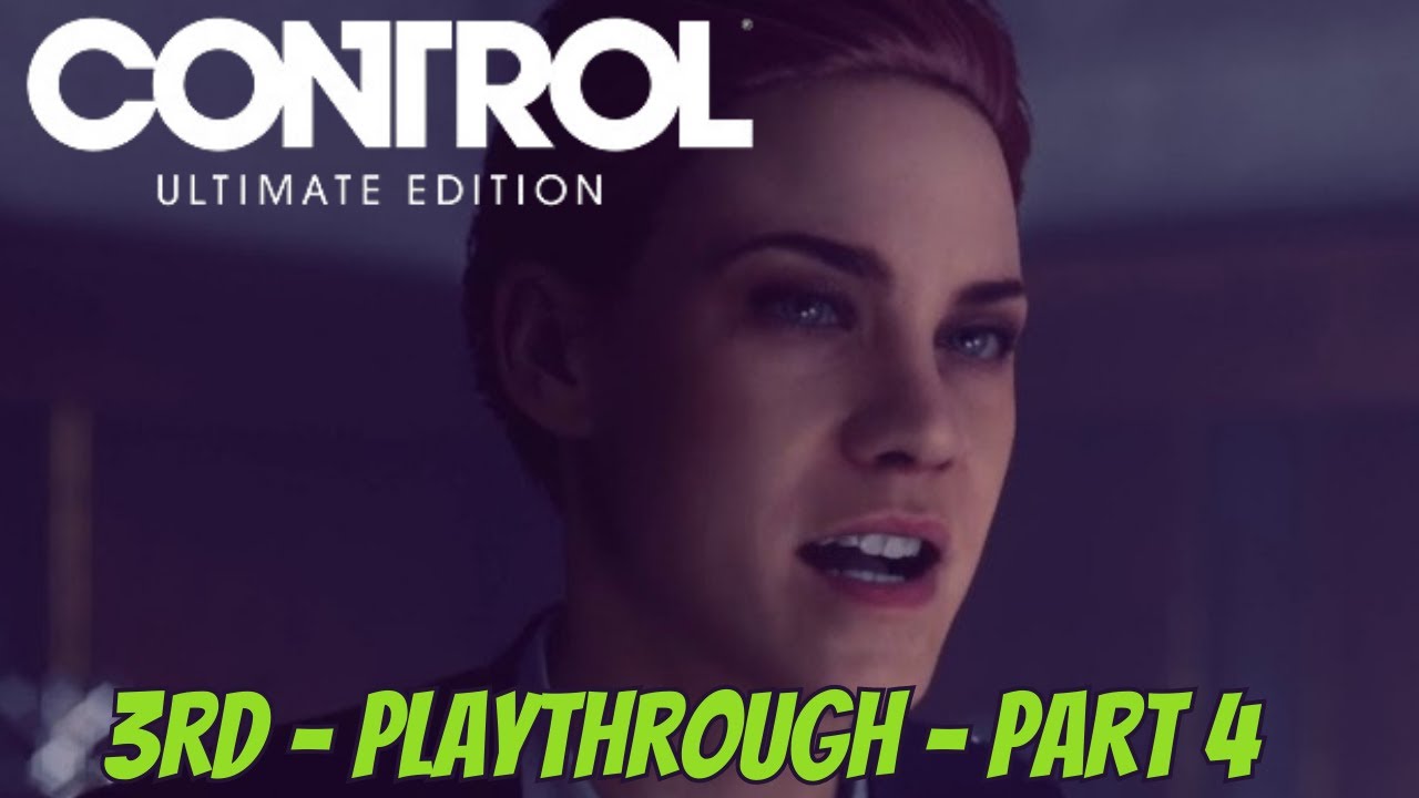 Control Ultimate edition - Livestream on PS5 - Part 4 - 3rd Playthrough ...