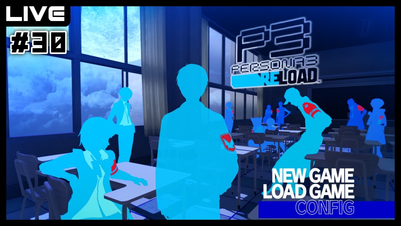 30-2】PERSONA 3 RELOAD【Live配信】 - WACOCA GAMES