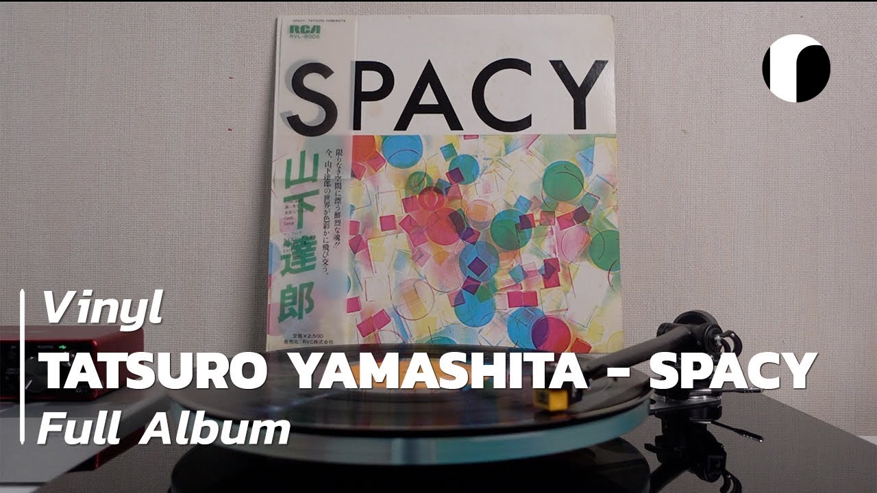 山下達郎 Tatsuro Yamashita ‎- SPACY (Vinyl) (Full Album) - WACOCA VIDEOS