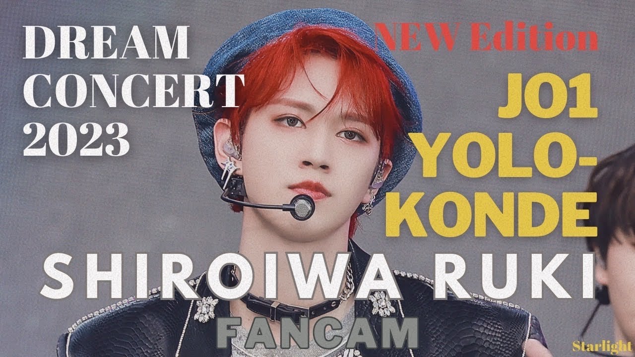 【NEW Edition】2023.05.27 JO1 - YOLO-konde 白岩瑠姫 RUKI focus (4K Fancam) DREAM CONCERT in BUSAN - WACOCA