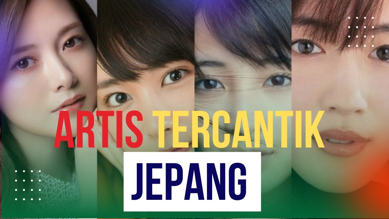 Top 8 Artis Tercantik Jepang yang Memikat Dunia – Siapa Favoritmu? - WACOCA
